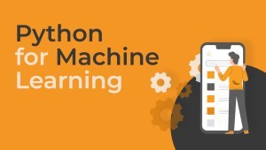 Python For Machine Learning